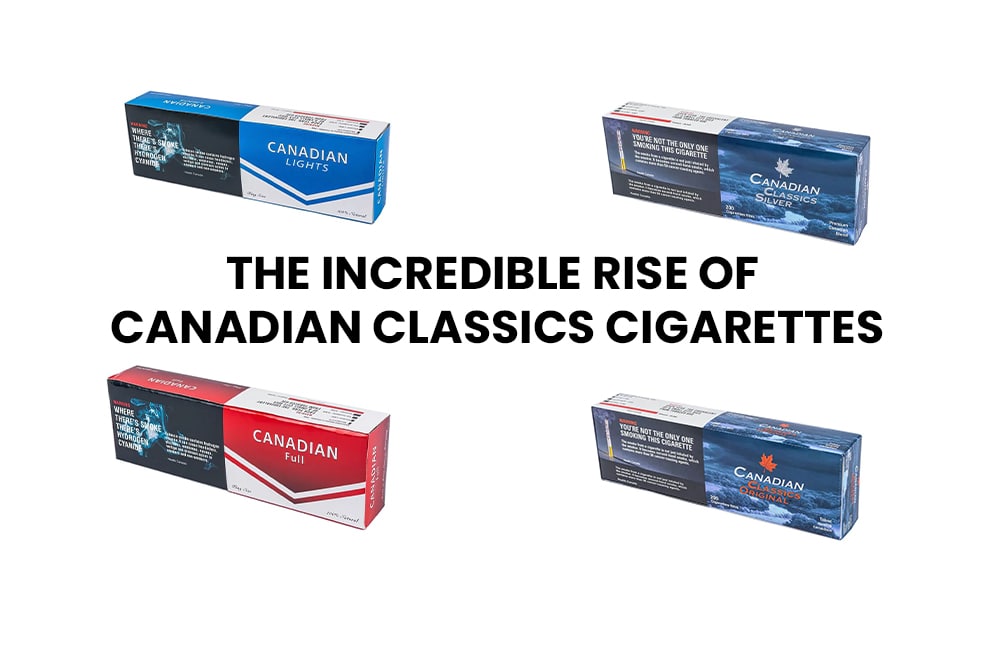 The Incredible Rise of Canadian Classics Cigarettes - 1Smokes